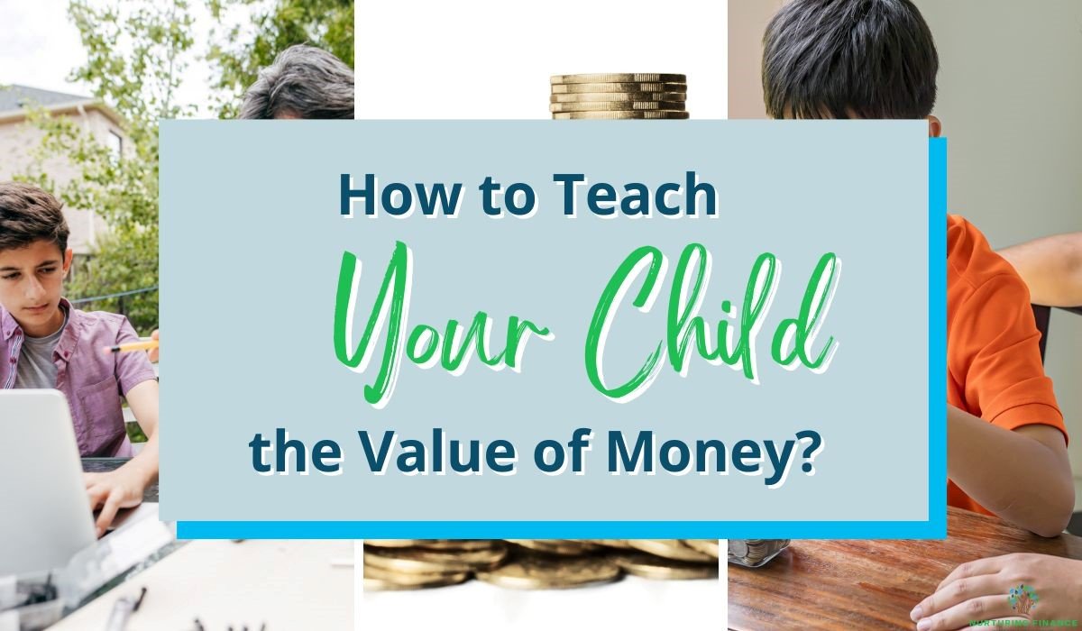 How To Teach Your Child The Value Of Money?