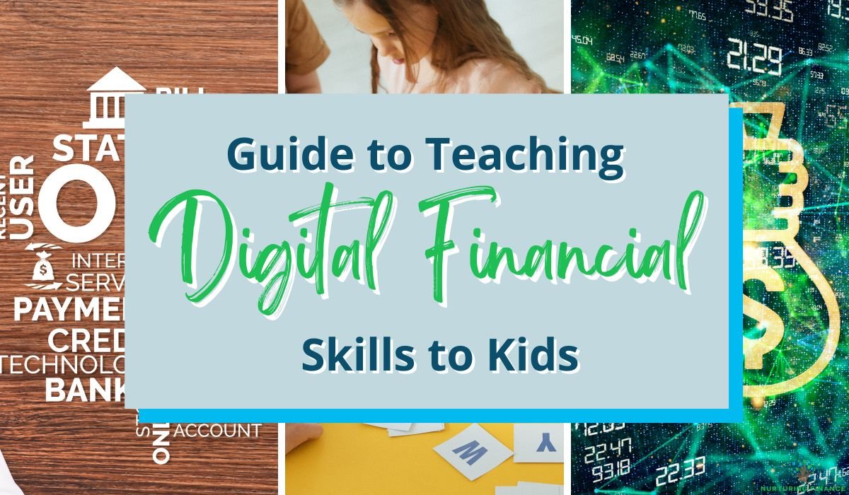 Guide To Teaching Digital Financial Skills To Kids